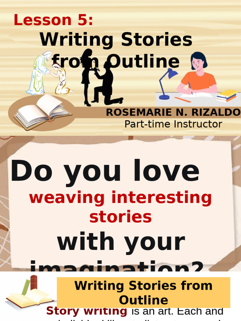 Lesson 5 Writing Stories From Outlines | PDF | Plot (Narrative)