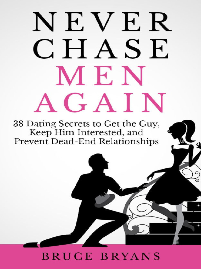 Never Chase Men Again by Bruce Bryans PDF | PDF