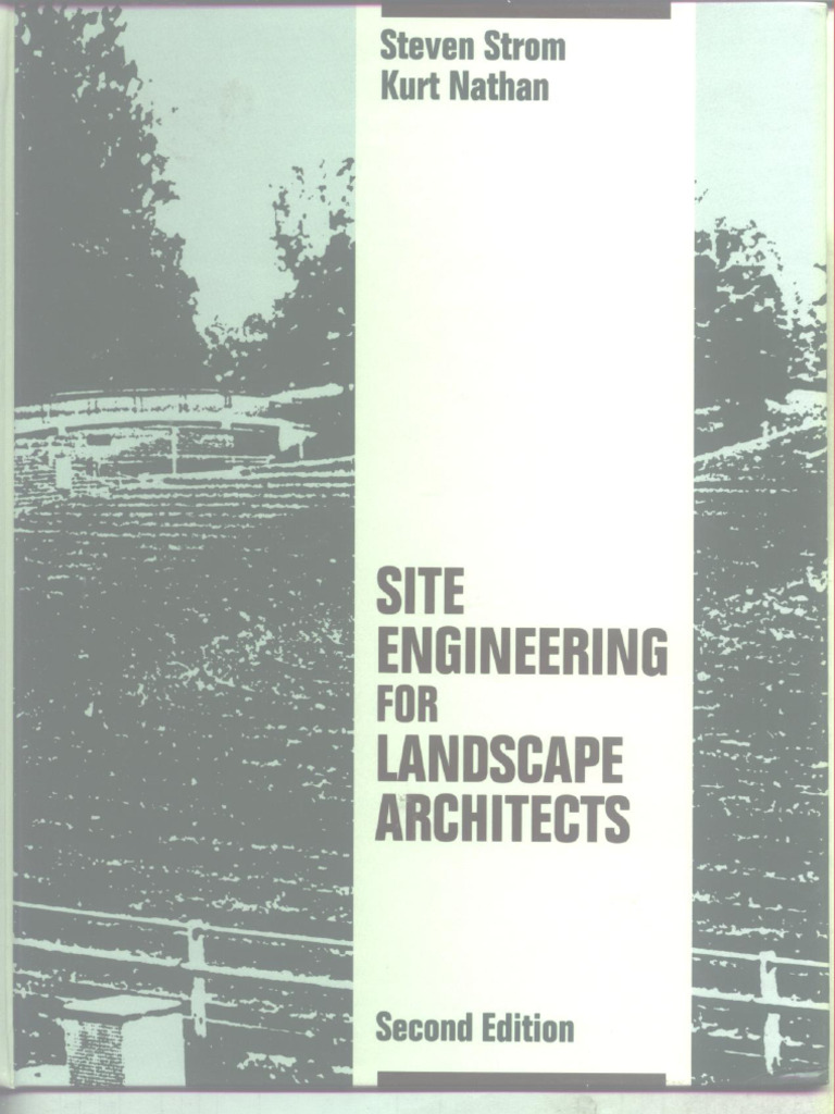 Site Engineering For Landscape Architects Second Edition (Strom, Steven ...
