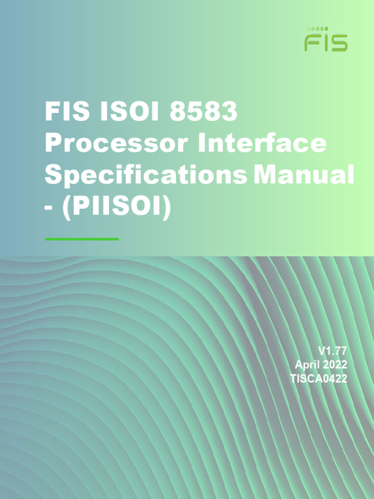 FIS ISOI 8583 PI Specifications Manual (PIISOI) V1.77 | PDF | Payments ...