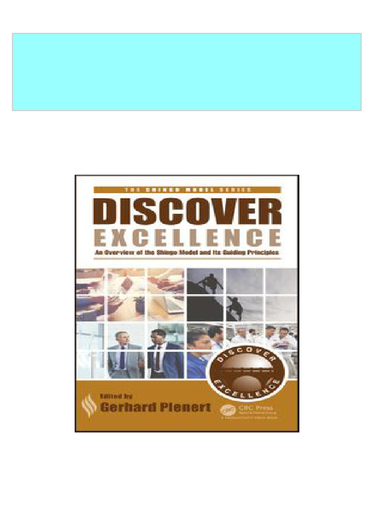 Get Discover Excellence: An Overview of The Shingo Model and Its ...