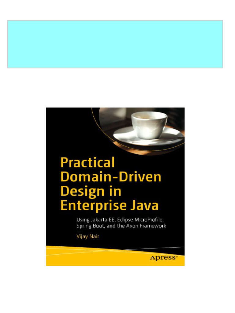 (FREE PDF Sample) Practical Domain-Driven Design in Enterprise Java ... (FREE PDF Sample) Practical Domain-Driven Design in Enterprise Java ...