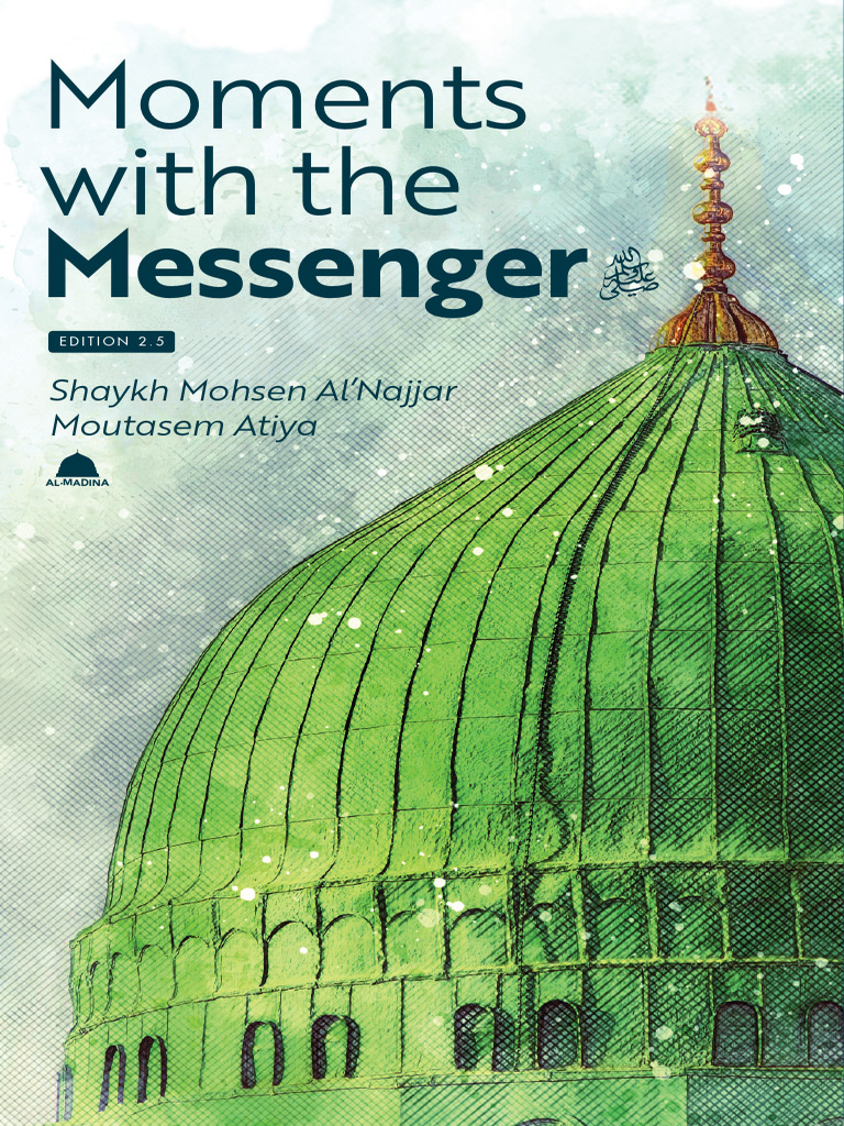 Moments With The Messenger Edition 2.5 | PDF | Prophets And Messengers ...