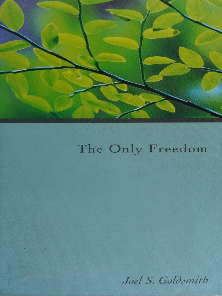 The Only Freedom - Joel Goldsmith | PDF | Jesus | God