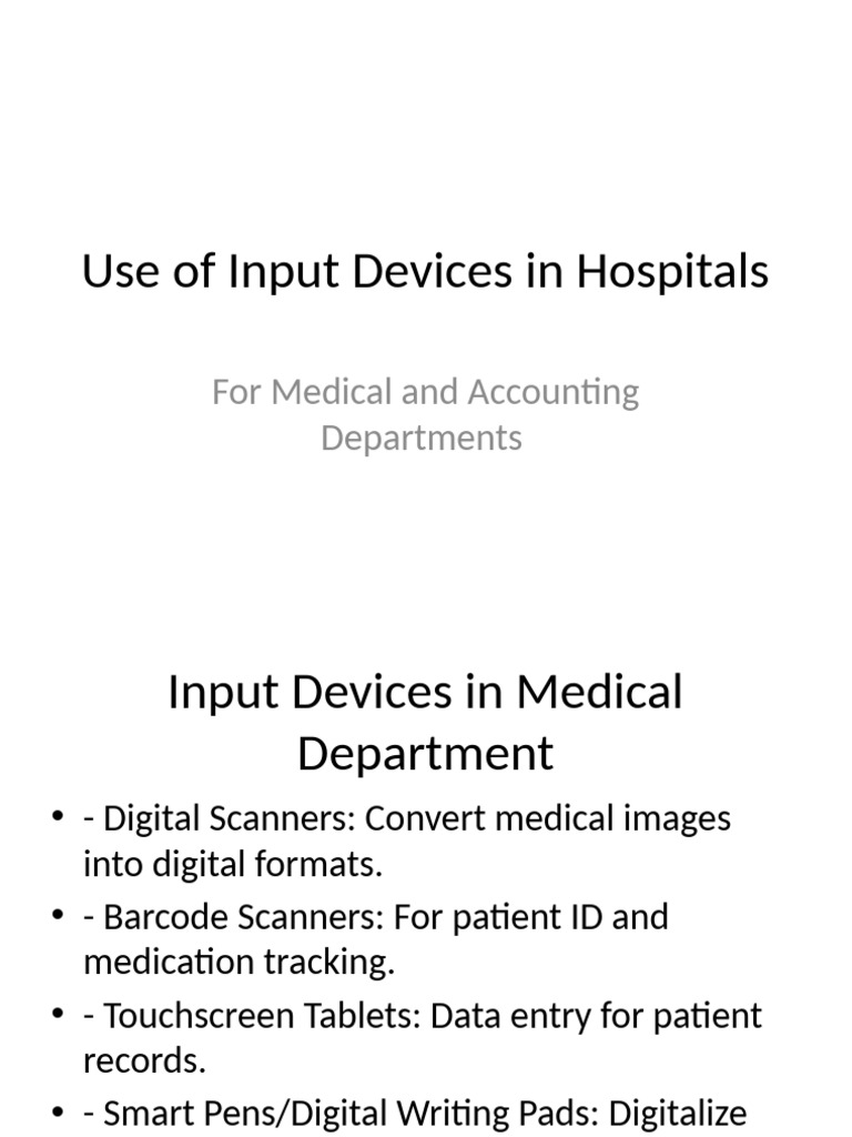 Input Devices Hospitals Presentation | PDF