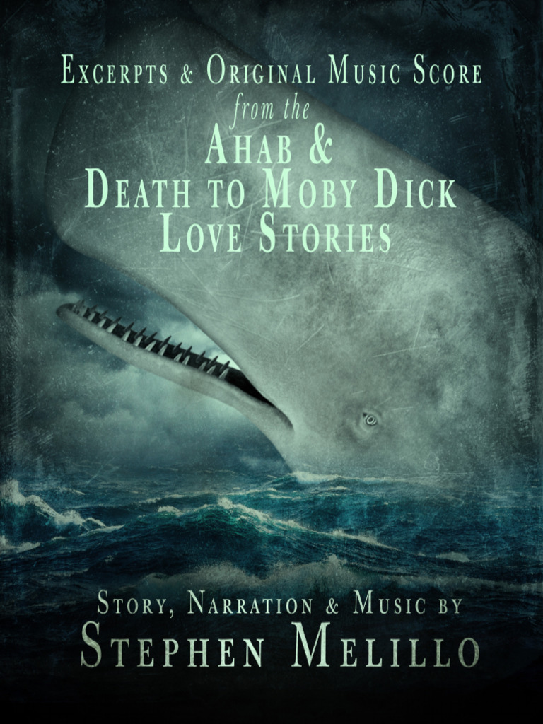 Excerpts Music From The Ahab DTMD Love Stories Libretto | PDF | Moby Dick | Captain Ahab