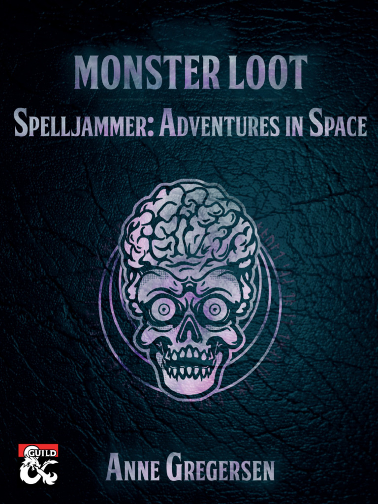 Anne-Gregersen-Monster-Loot-Spelljammer Adventures in Space | PDF