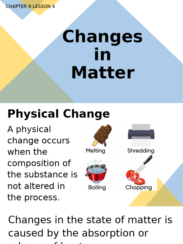 Chapter9 - Lesson4 - Changes in Matter | PDF