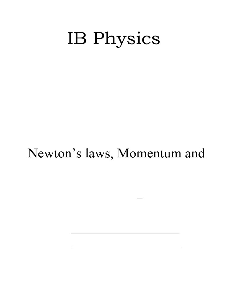 1302 A1 - Newton's Laws, Momentum and Collisions | PDF | Force | Momentum