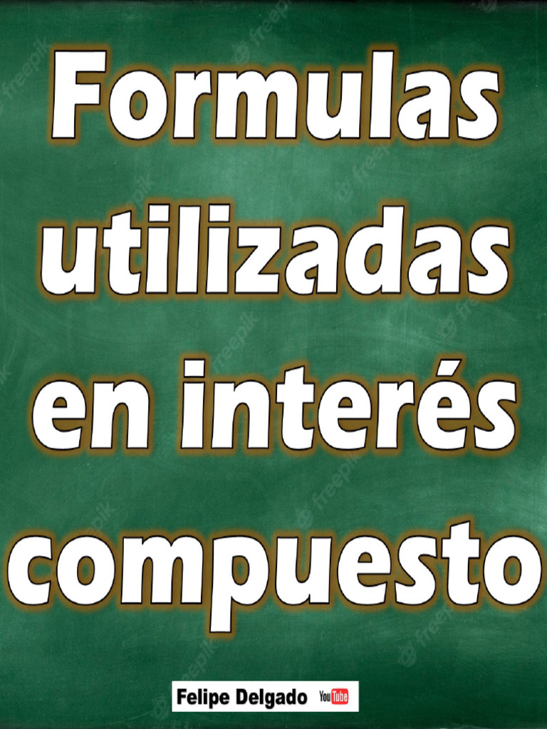 Formulas Utilizadas en Interes Compuesto | PDF