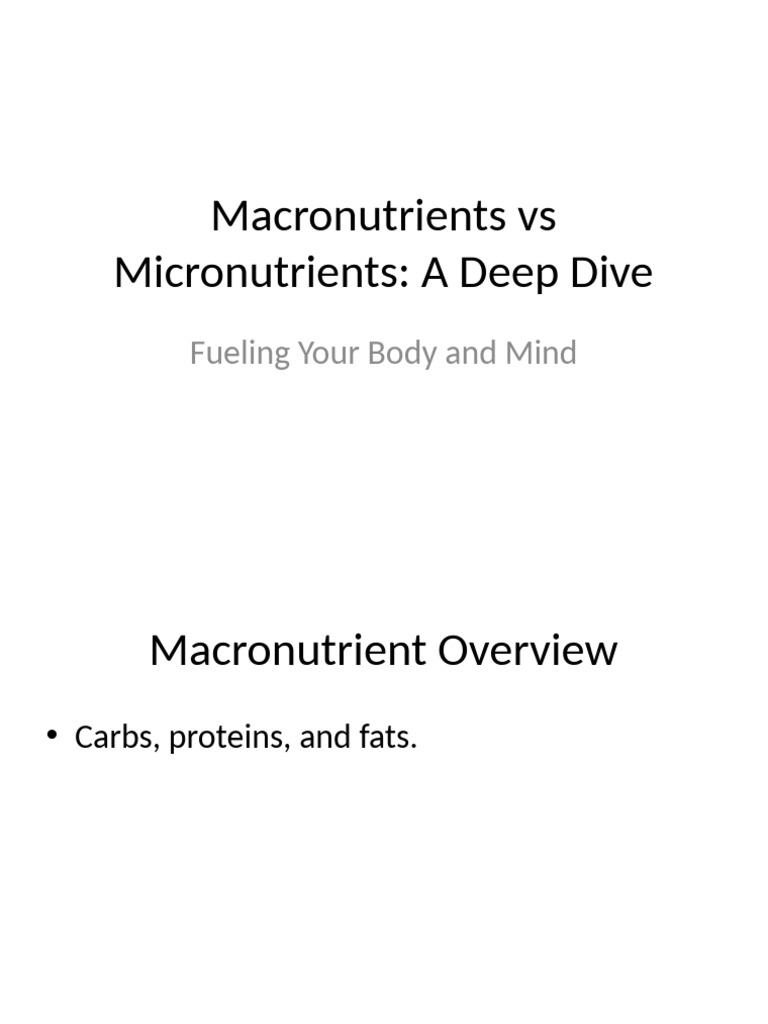 Macronutrients Vs Micronutrients A Deep Dive | PDF
