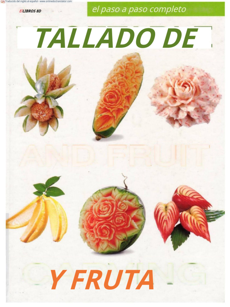 Mukimono - Vegetable & Fruit Carving - Step by Step - SD Books ESPAÑOL ...