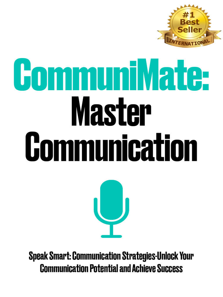 Master Communication Skills Guide | PDF | Communication | Nonverbal ...