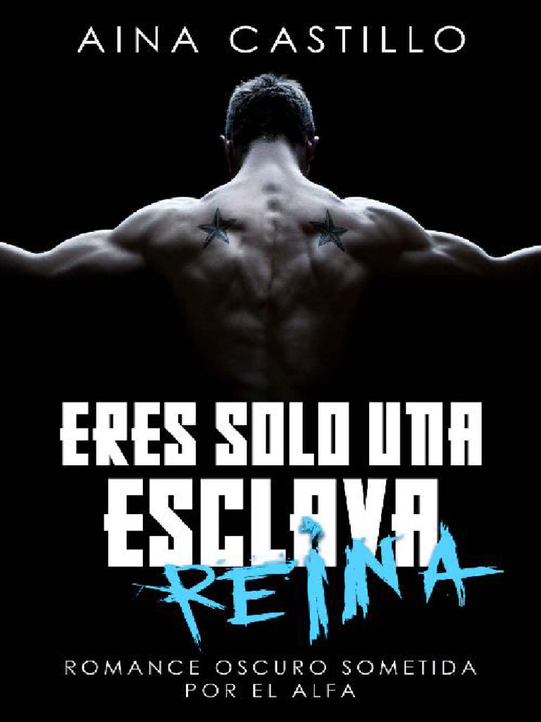 Eres Solo Una Esclava, Reina - Aina Castillo | PDF