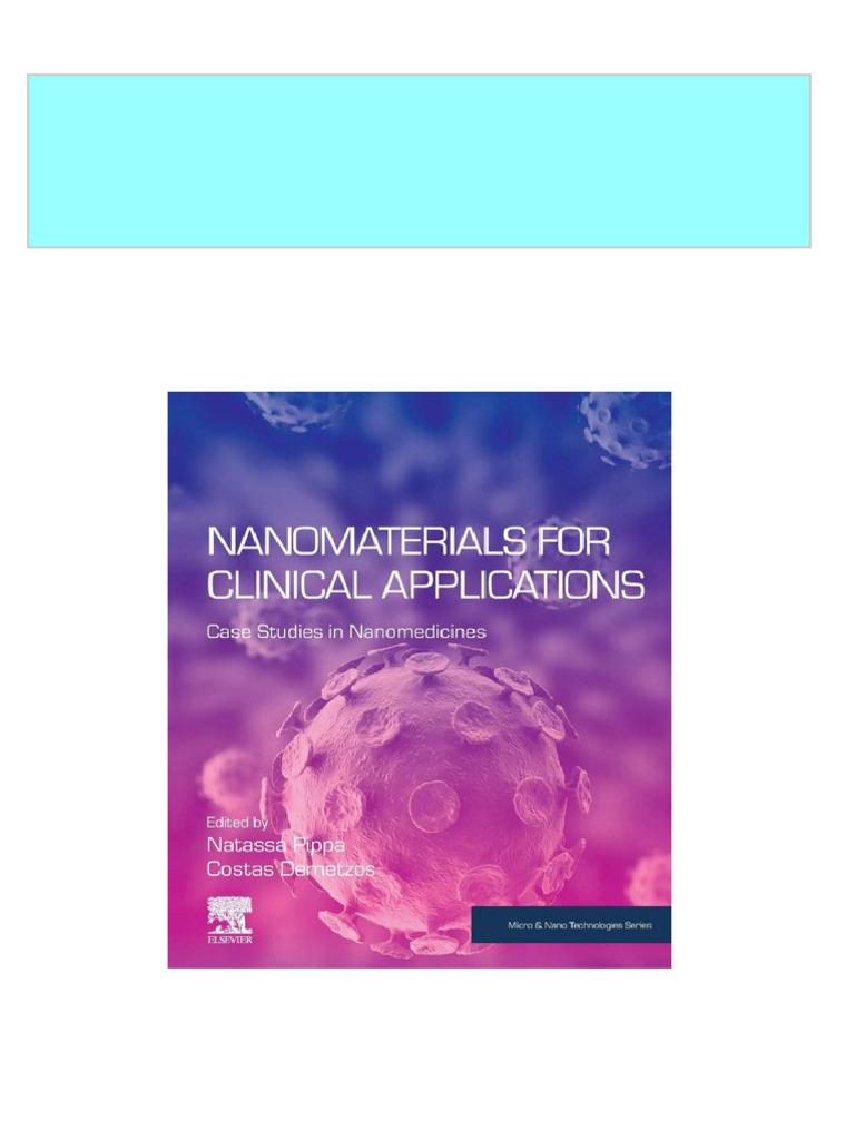 Nanomaterials For Clinical Applications: Case Studies in Nanomedicines (Micro and Nano ...