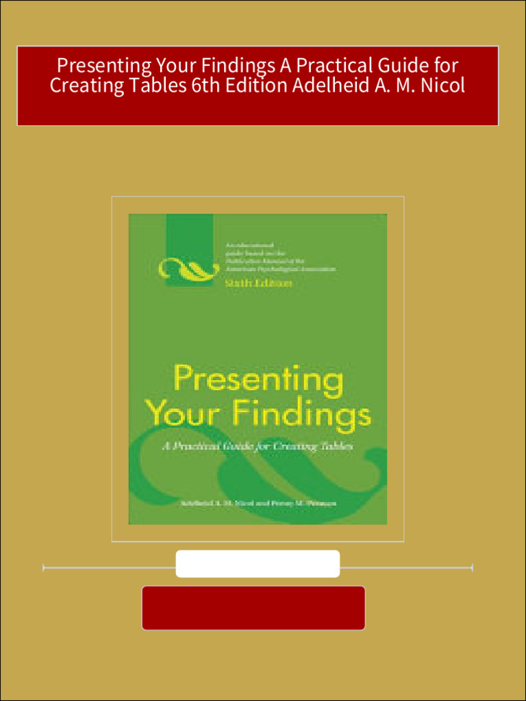 Presenting Your Findings A Practical Guide For Creating Tables 6th ... Presenting Your Findings A Practical Guide For Creating Tables 6th ...