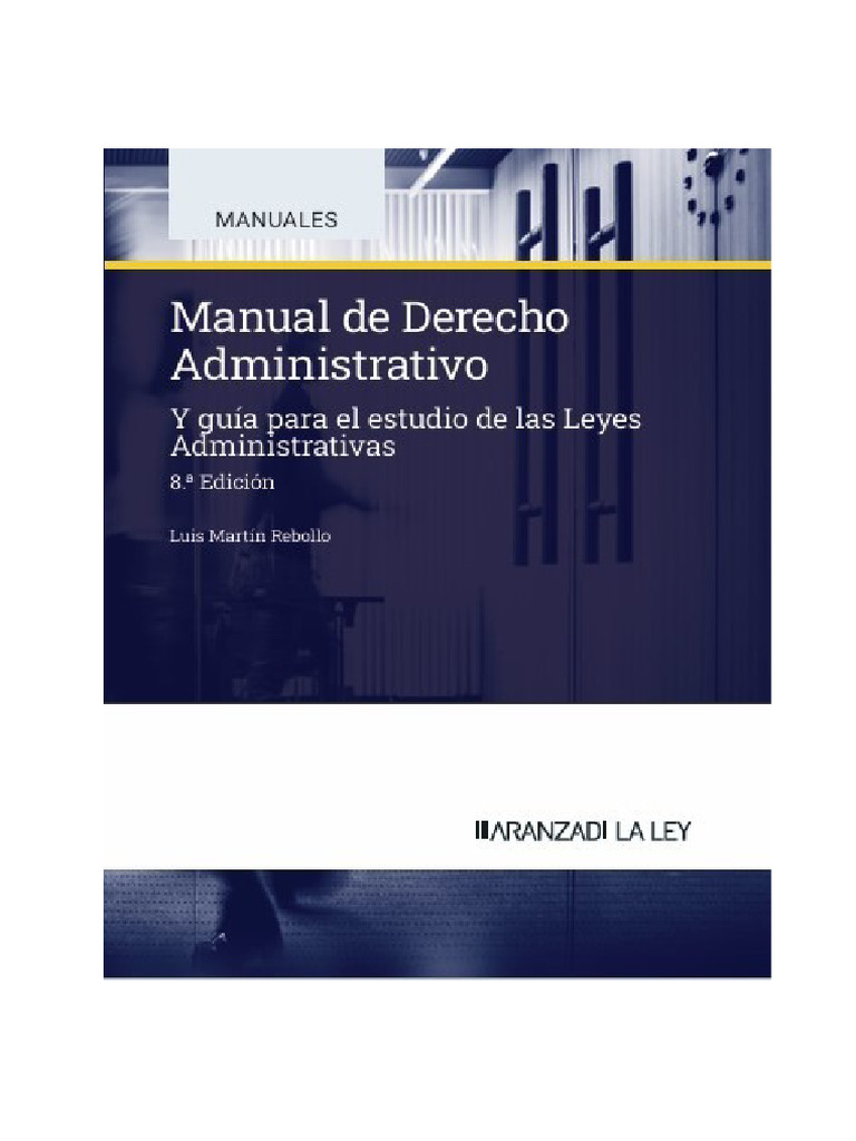 Luis Martín Rebollo, MANUAL DE DERECHO ADMINISTRATIVO (8 ED) | PDF ...