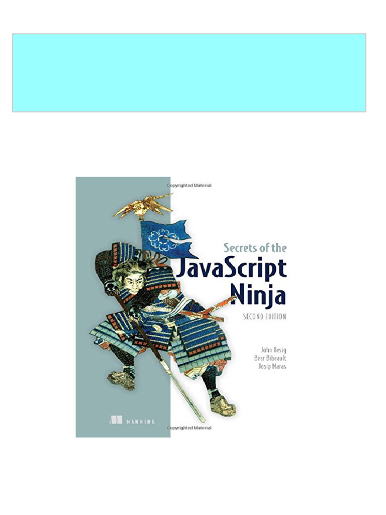 Full Download Secrets of The JavaScript Ninja Second Edition John Resig ... Full Download Secrets of The JavaScript Ninja Second Edition John Resig ...