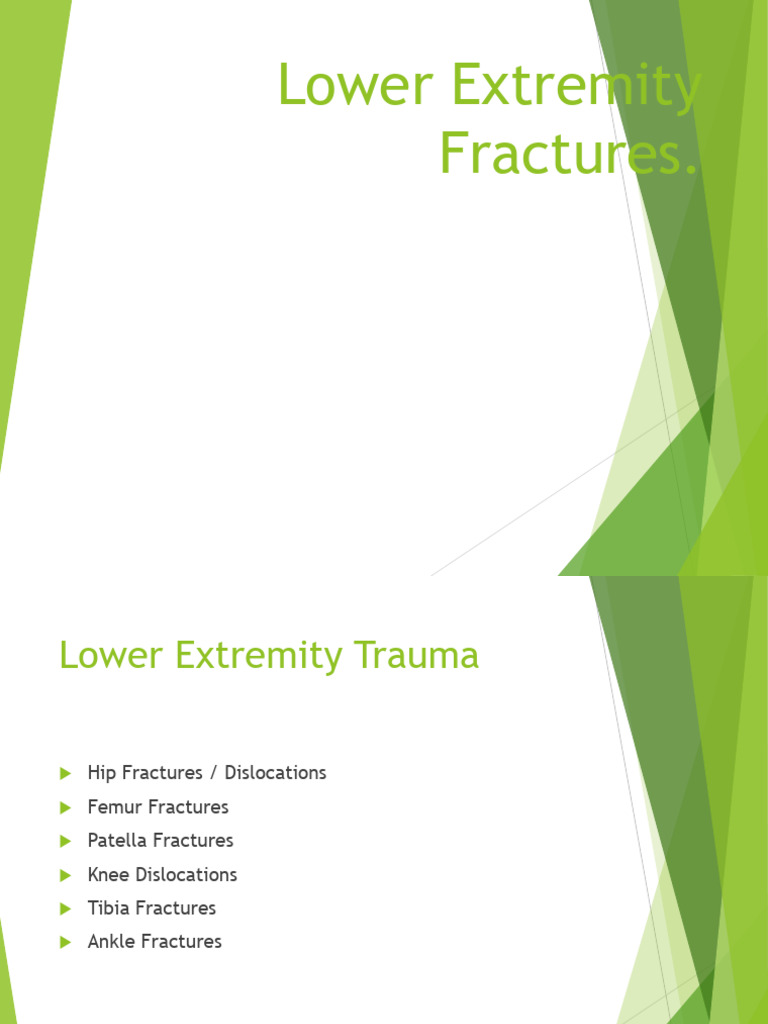Lower Extremity Fracture Overview | PDF | Ankle | Hip