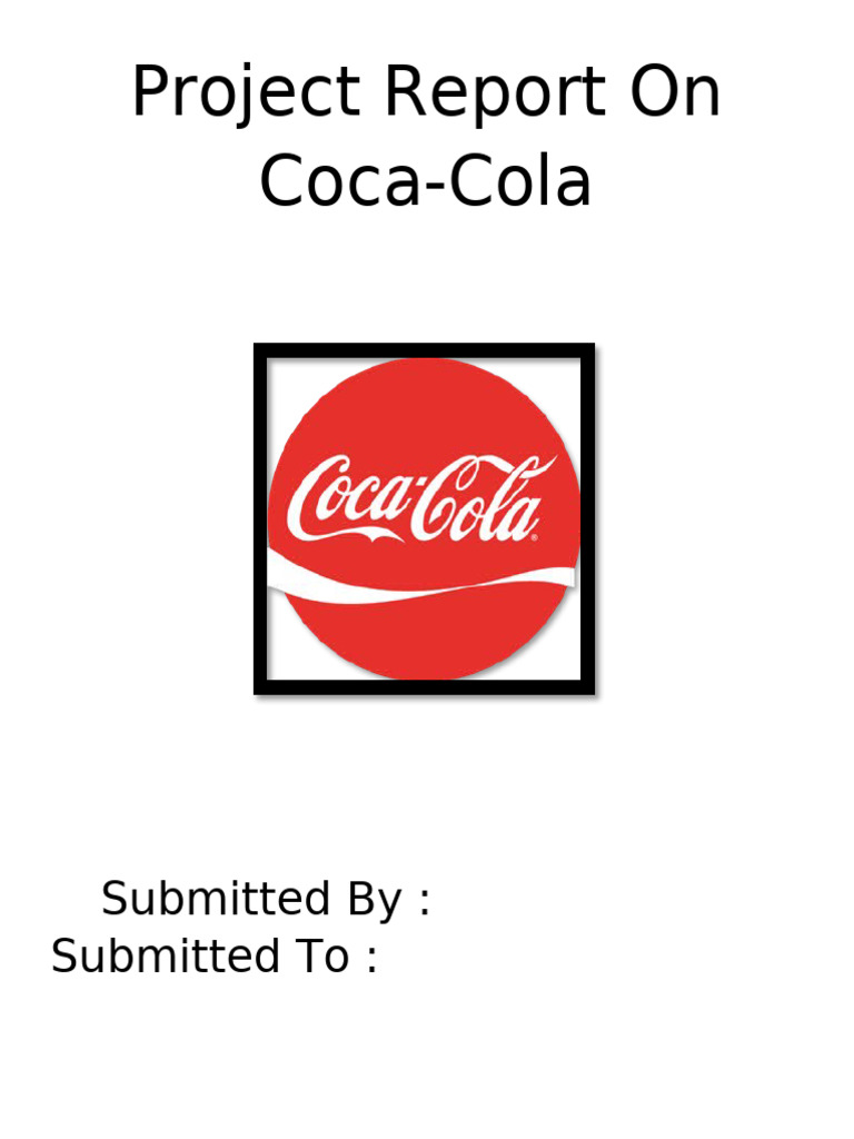 Coca-Cola Company Project Report | PDF | Cost Of Living | Coca Cola