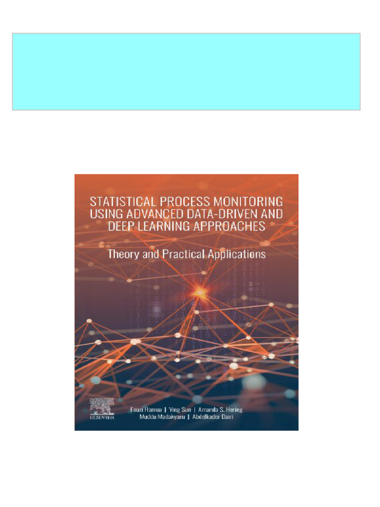 Statistical Process Monitoring Using Advanced Data-Driven and Deep ... Statistical Process Monitoring Using Advanced Data-Driven and Deep ...