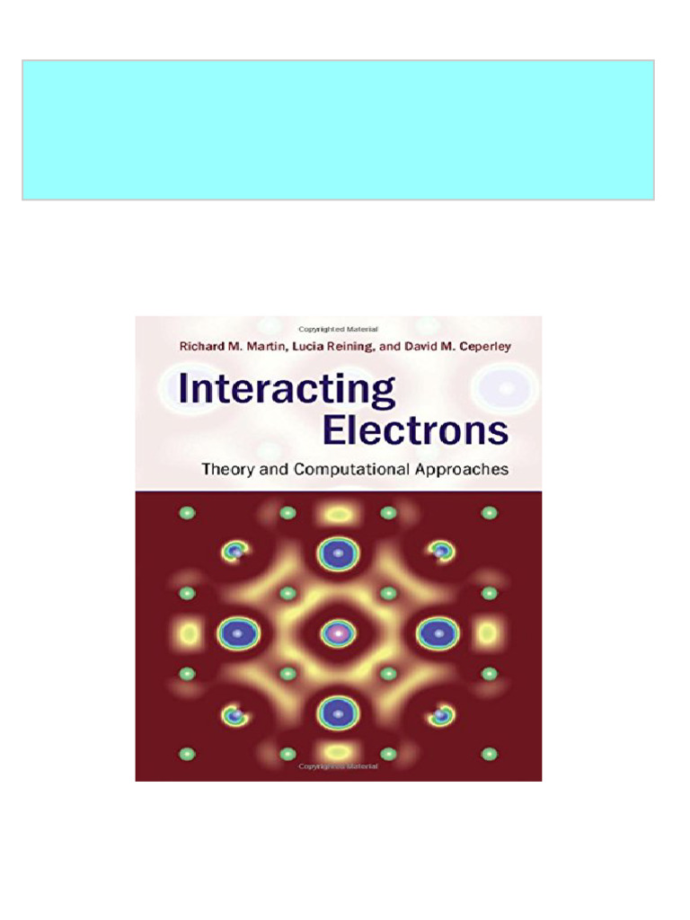 (Ebooks PDF) Download Interacting Electrons Theory and Computational ... (Ebooks PDF) Download Interacting Electrons Theory and Computational ...