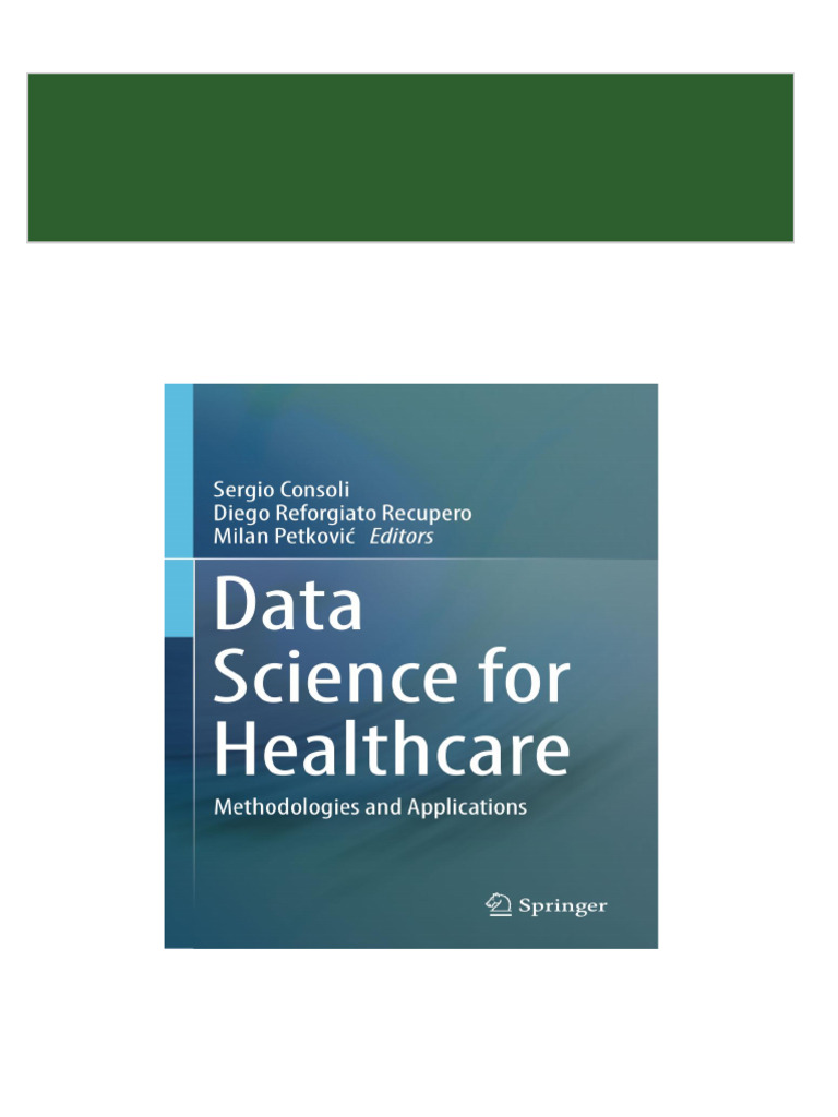 Springer - Data.Science - For.healthcare - Methodologies.and - Applications Ebook All Chapters ...