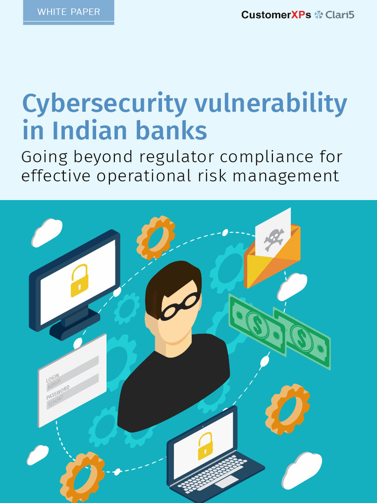 Customerxps White Paper Cybersecurity Vulnerability in Indian Banks 1 ...