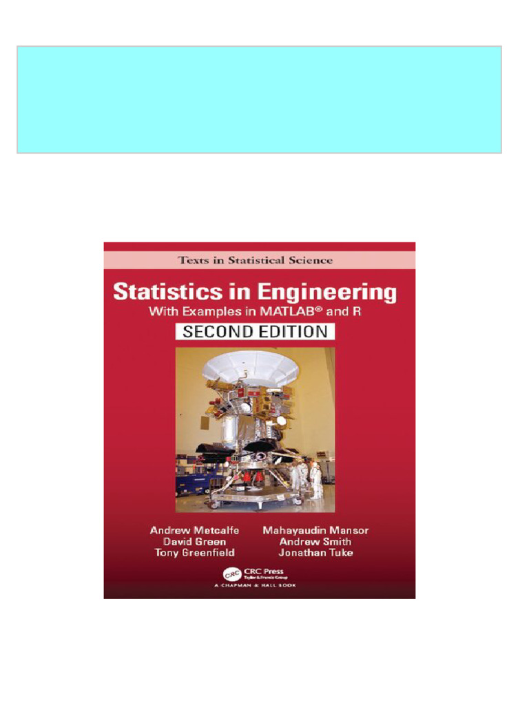 Statistics in Engineering With Examples in MATLAB and R Second Edition Chapman Hall CRC Texts in ...