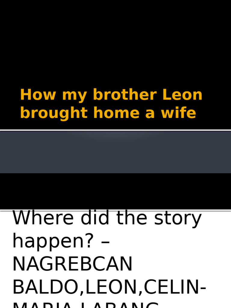 How My Brother Leon Brought Home A Wife | PDF