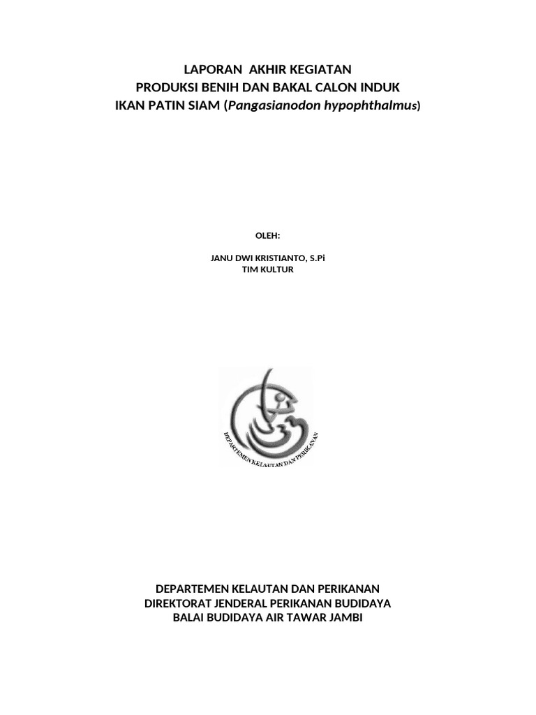 Laporan PRODUKSI BENIH DAN CALON INDUK Patin Siam2008 JANU | PDF