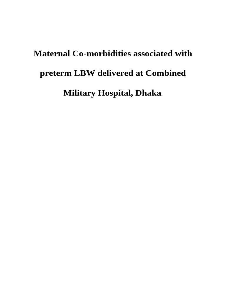 Co-Morbidities Associated With Preterm LBW & It's Outcome in Admitted ...