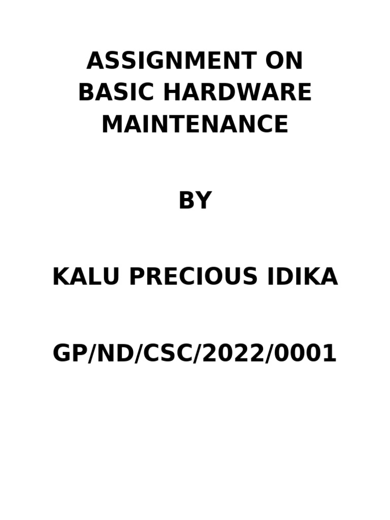 ASSIGNMENT ON BASIC HARDWARE MAINTENANCE[1] | PDF | Troubleshooting | Electricity