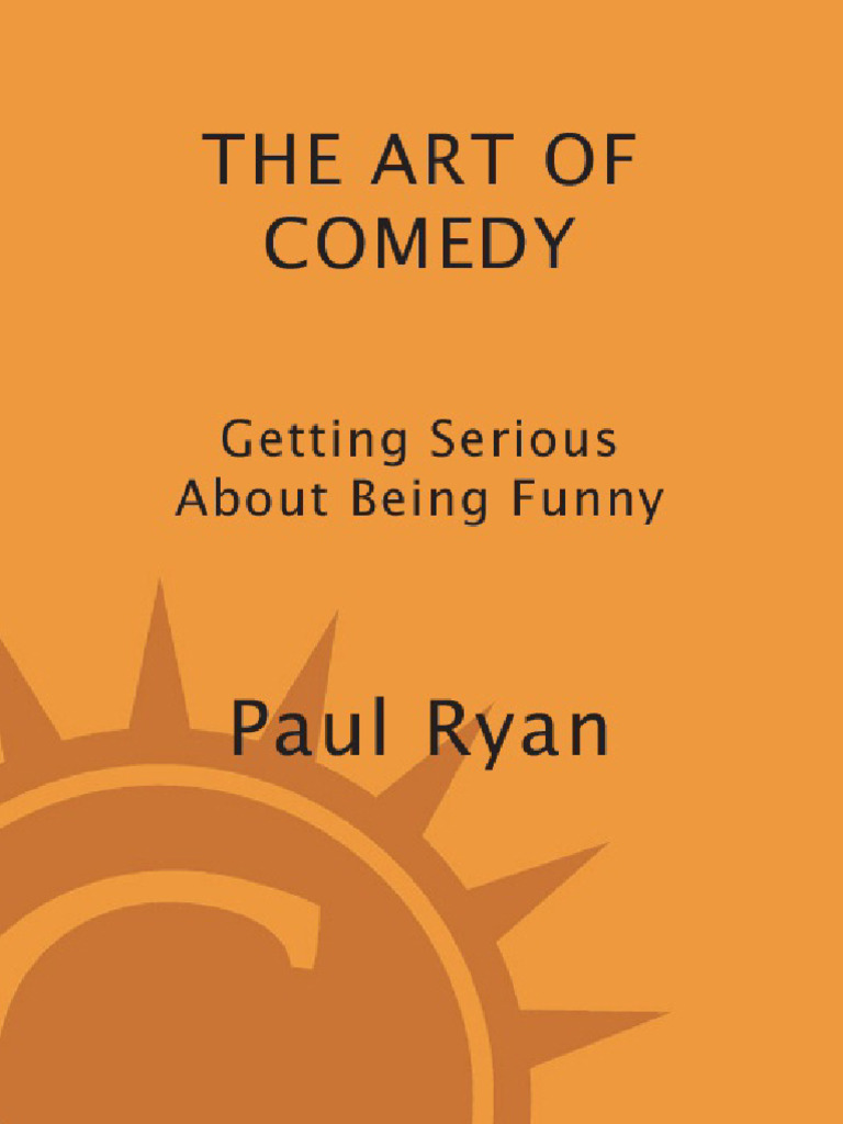 The Art of Comedy: A Practical Guide | PDF | Laughter | Comedy