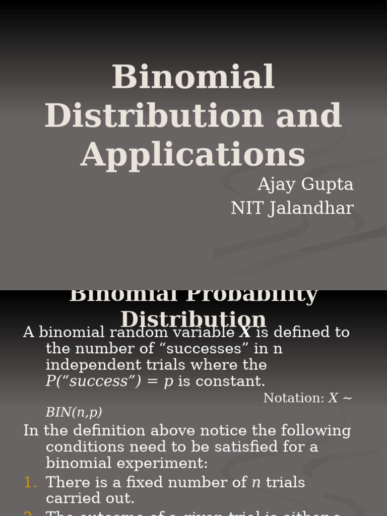 Binomial Distribution Ajay Gupta 03 02 22 | PDF | Statistical Theory | Probability Theory