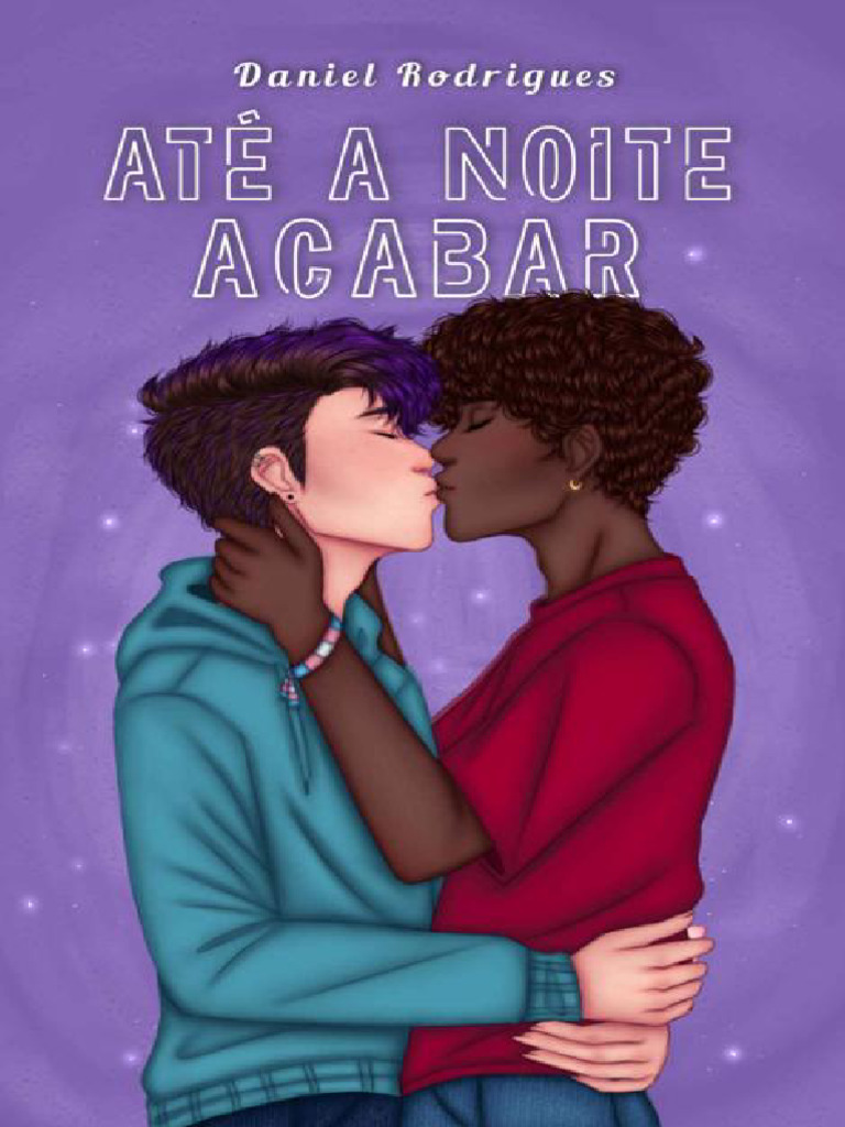 Ate A Noite Acabar - Daniel Rodrigues | PDF | Contos | Amor