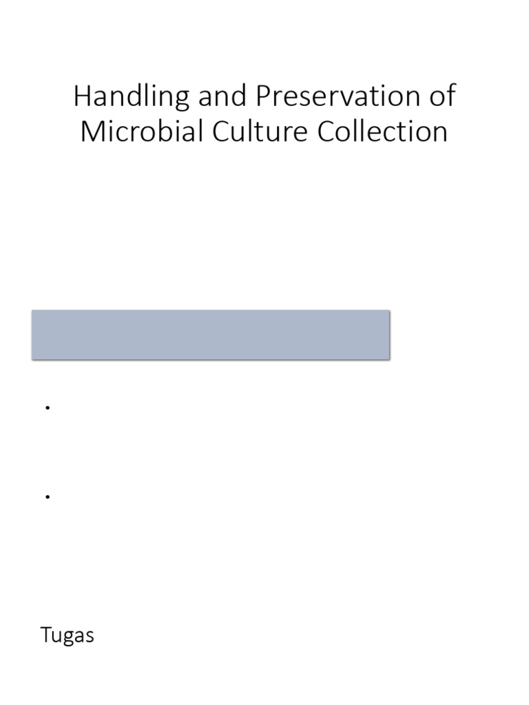 13. 2024- Handling and Preservation of Microbial Culture Collection ...