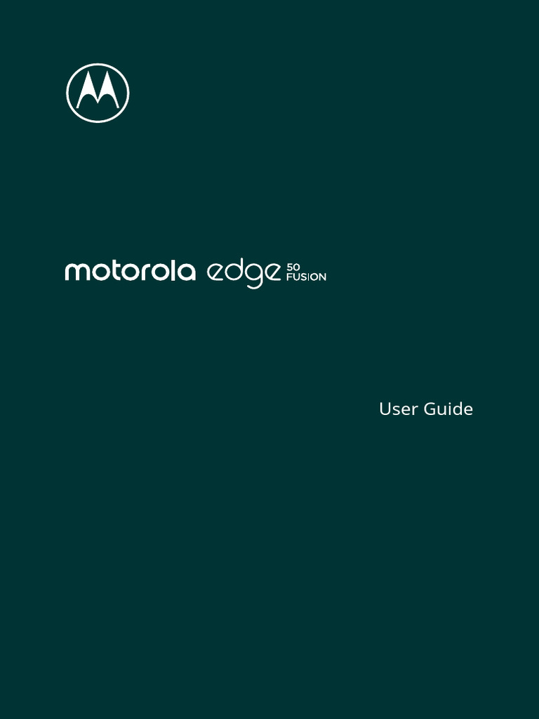 Motorola Edge 50 Fusion User Guide | PDF | Android (Operating System ...