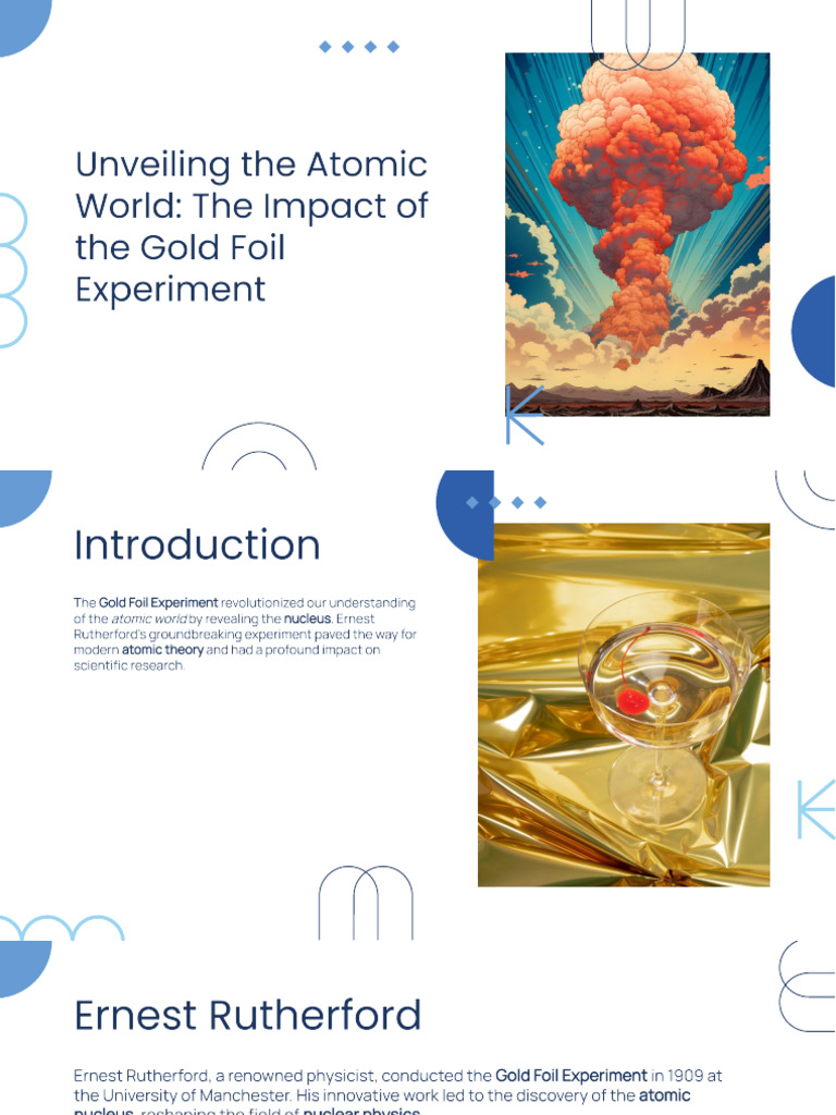 3.3 Unveiling the Atomic World the Impact of the Gold Foil Experiment 20240425031344sAOj | PDF
