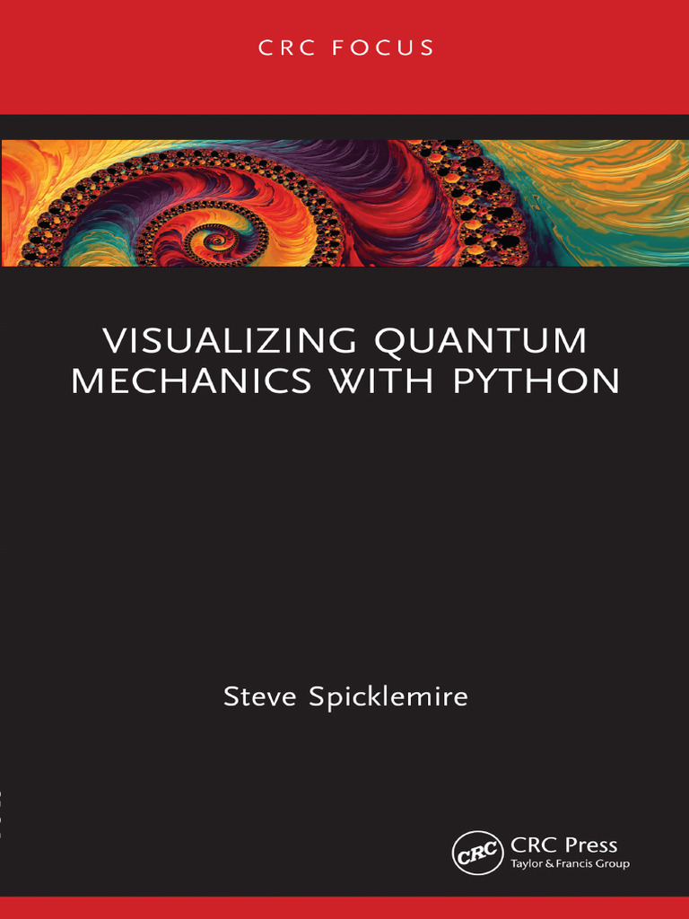 Visualizing Quantum Mechanics with Python-CRC Press (2024) (1) | PDF ...