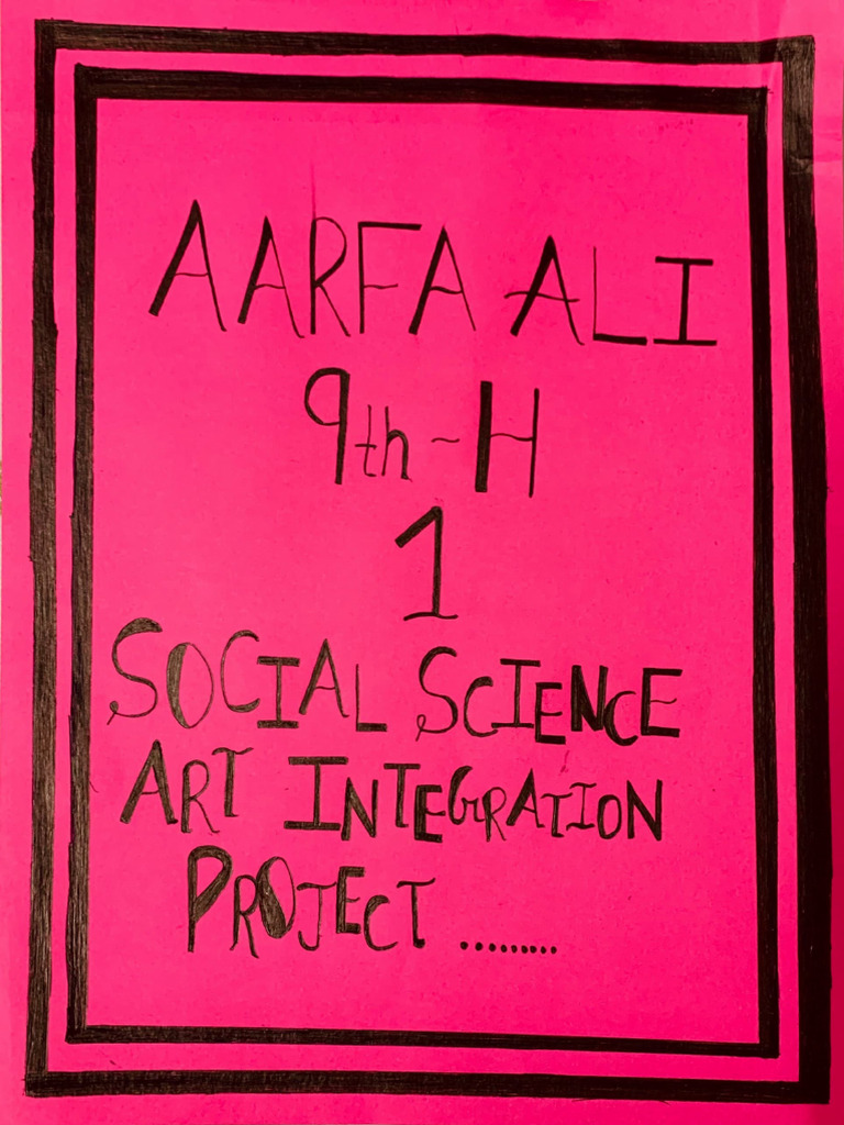 Aarfa Ali, 9th H, 1 (SST Art Integration Project) | PDF