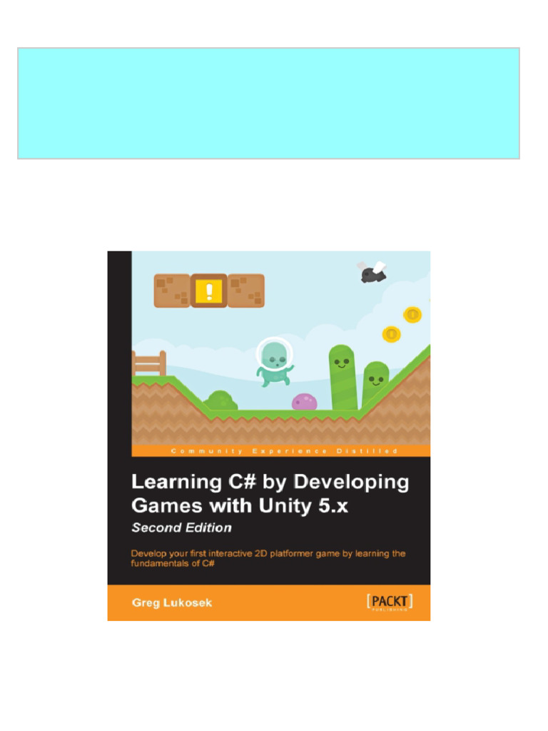 Instant Access to Learning C by Developing Games with Unity 5 x Develop ... Instant Access to Learning C by Developing Games with Unity 5 x Develop ...