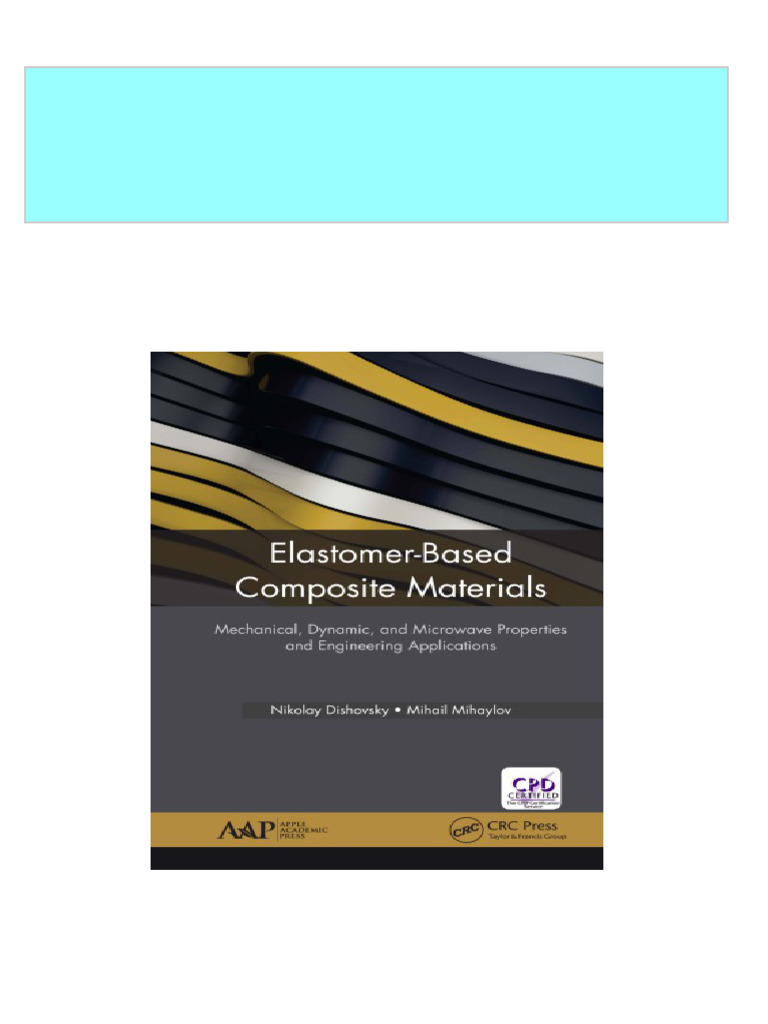 Instant ebooks textbook Elastomer Based Composite Materials Mechanical ... Instant ebooks textbook Elastomer Based Composite Materials Mechanical ...