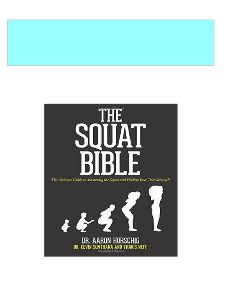Download Complete The Squat Bible The Ultimate Guide to Mastering the ... Download Complete The Squat Bible The Ultimate Guide to Mastering the ...
