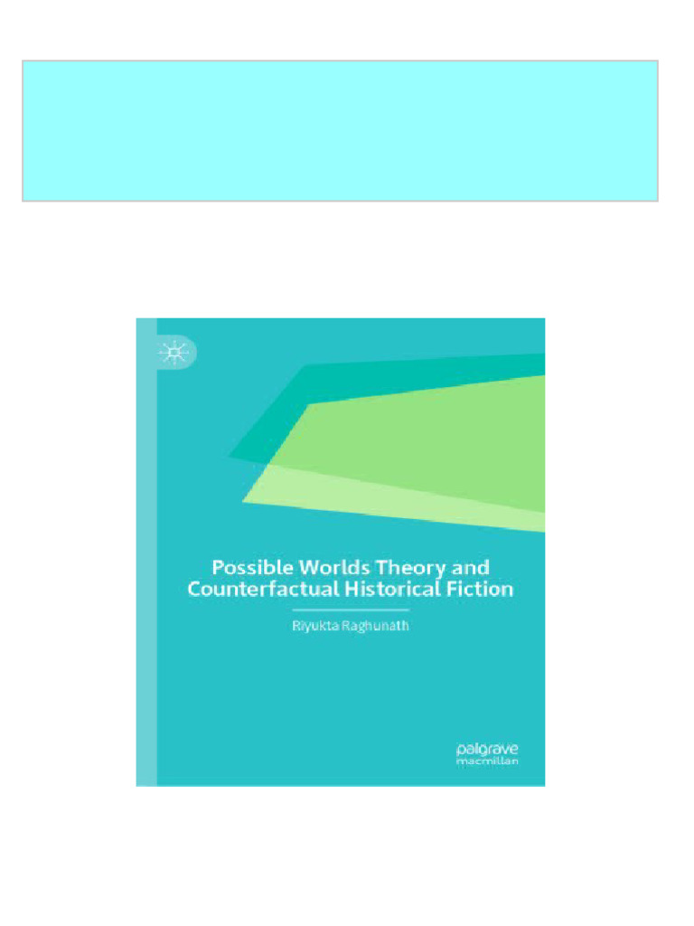 Instant Access to Possible Worlds Theory and Counterfactual Historical ... Instant Access to Possible Worlds Theory and Counterfactual Historical ...