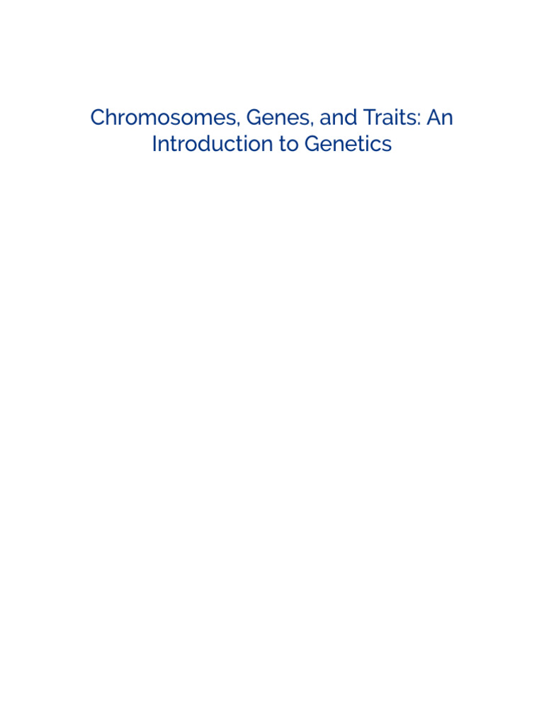 Chromosomes Genes And Traits An Introduction To Genetics 1725516238 Print Pdf Dna Nucleotides