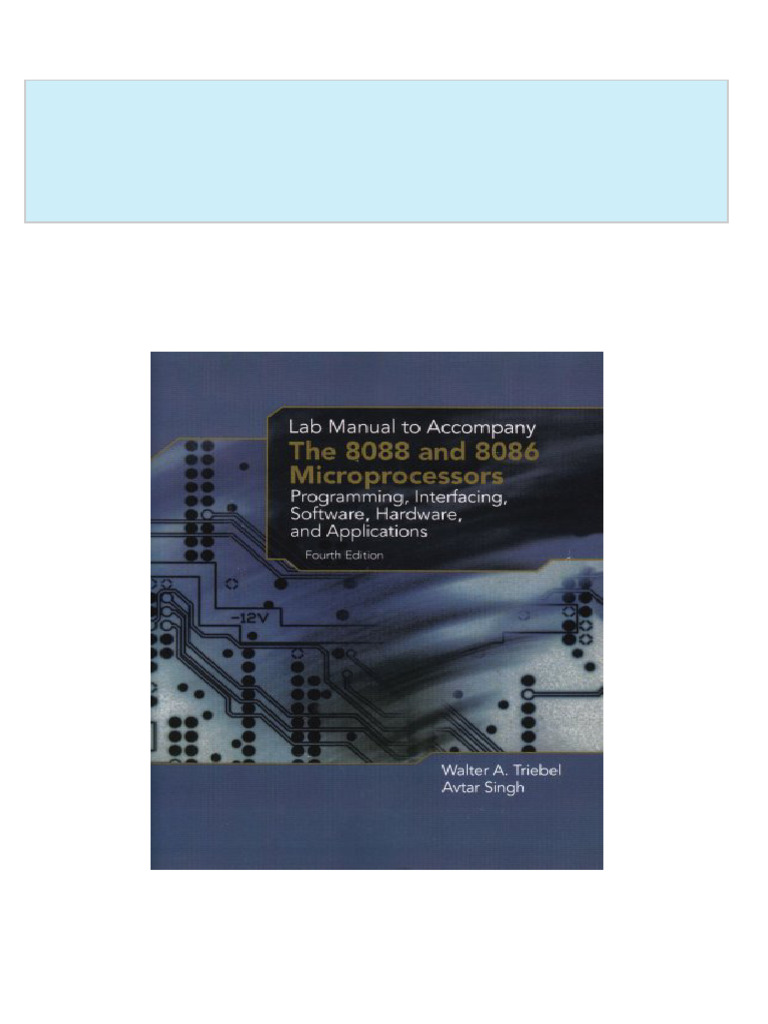 Full The Lab Manual To Accompany The 8088 and 8086 Microprocessors Programming Interfacing ...