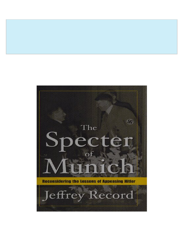 8023the Specter of Munich Reconsidering The Lessons of Appeasing Hitler ...