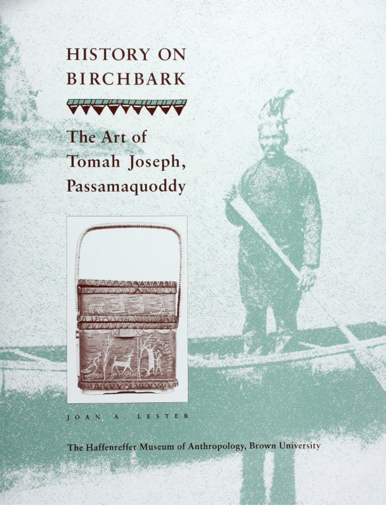 HISTORY ON BIRCHBARK The Art of Tomah Joseph, Passamaquoddy | PDF