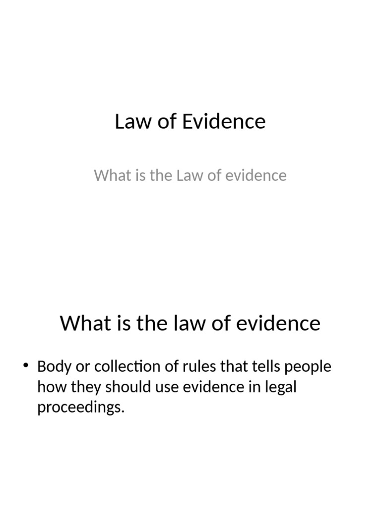 Law of Evidence | PDF | Evidence (Law) | Search Warrant